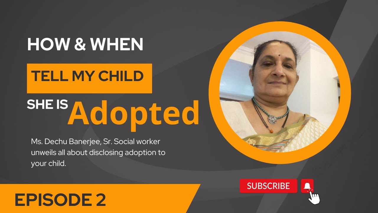 "You are Adopted" | Episode 2 | How and When to tell | Disclosure in ...