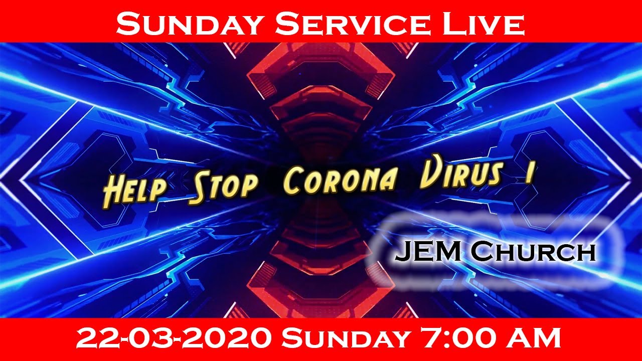 Sunday Service Live | Help Stop Corona Virus | JEM Church - YouTube