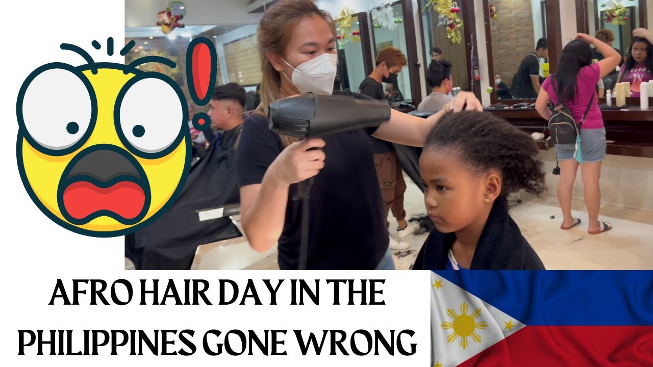 DISASTER AFRO HAIR DAY IN THE PHILIPPINES| TRYING A FILIPINO SALOON ...