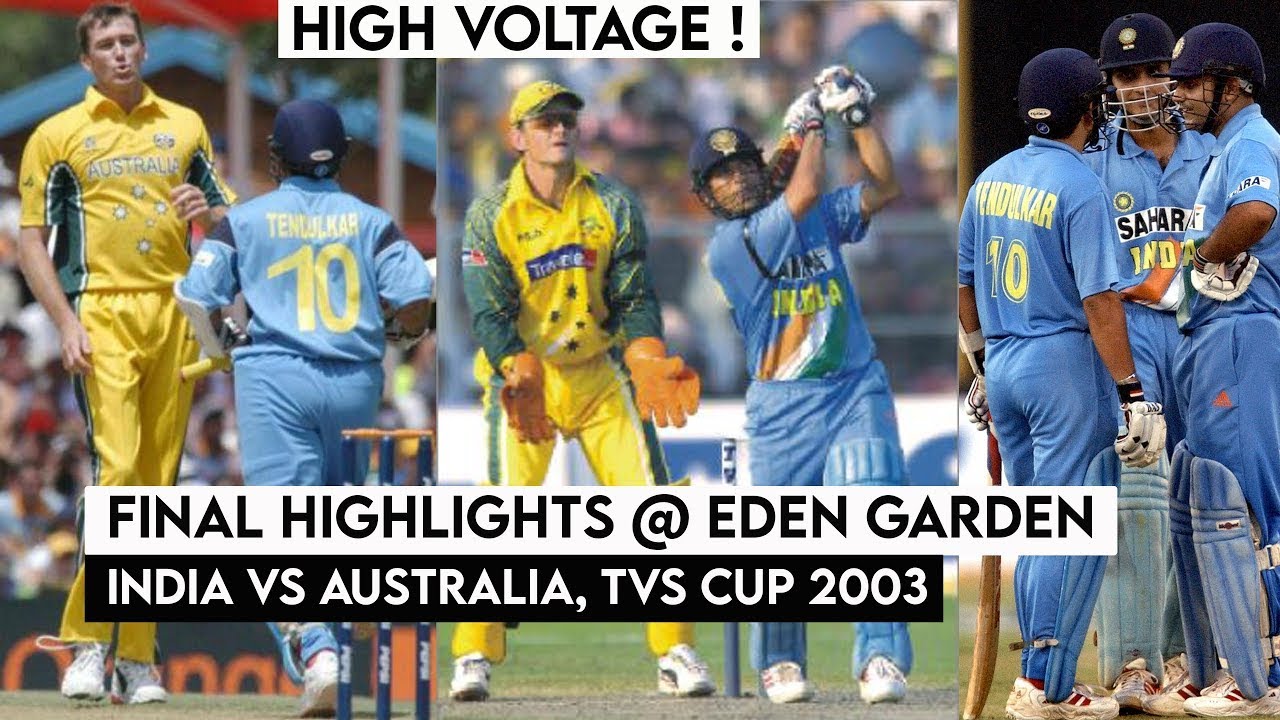 India vs Australia TVS Cup Final 2003 in Eden Garden | Cricket ...