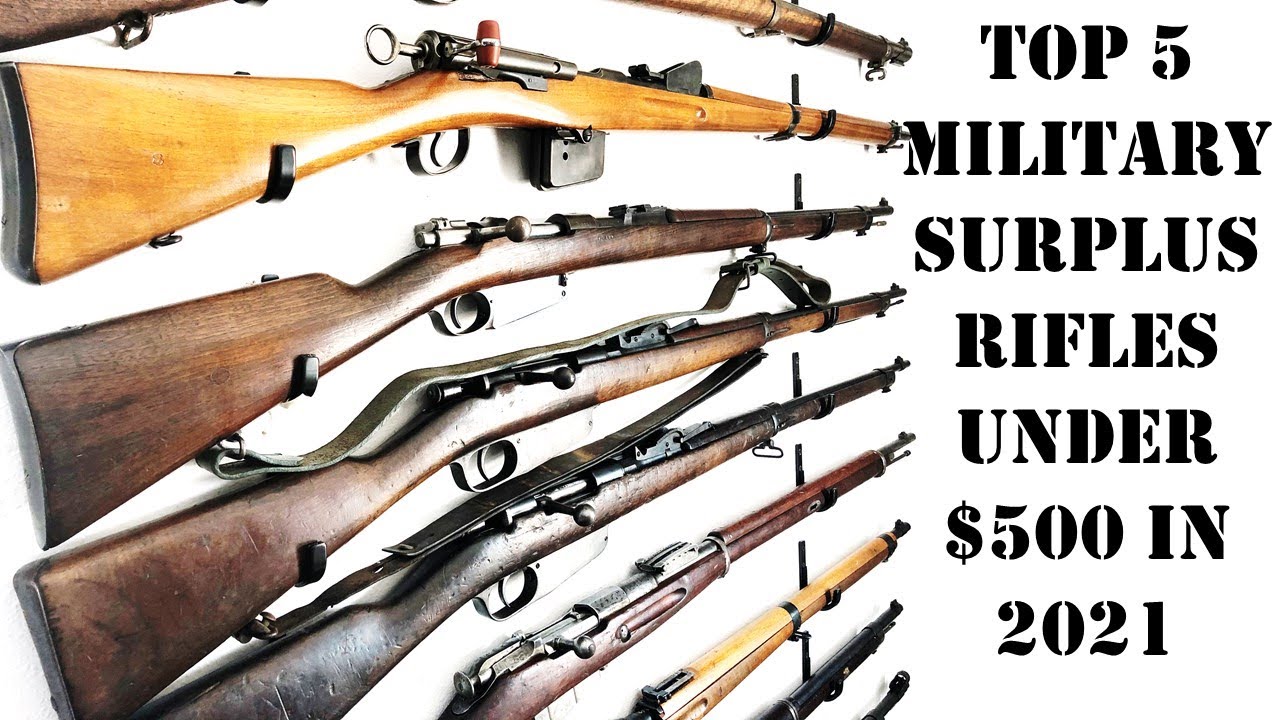 Top 5 Military Surplus Rifles under $500 in 2021 - YouTube