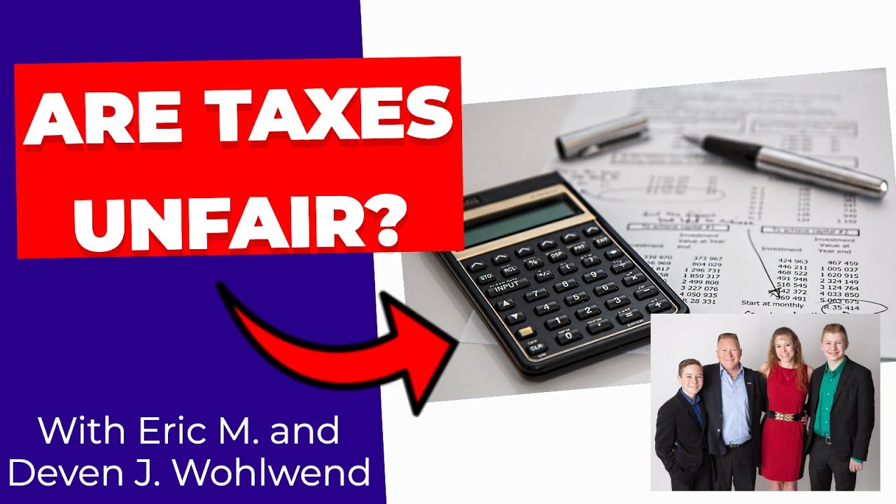 Are Taxes Unfair? - YouTube