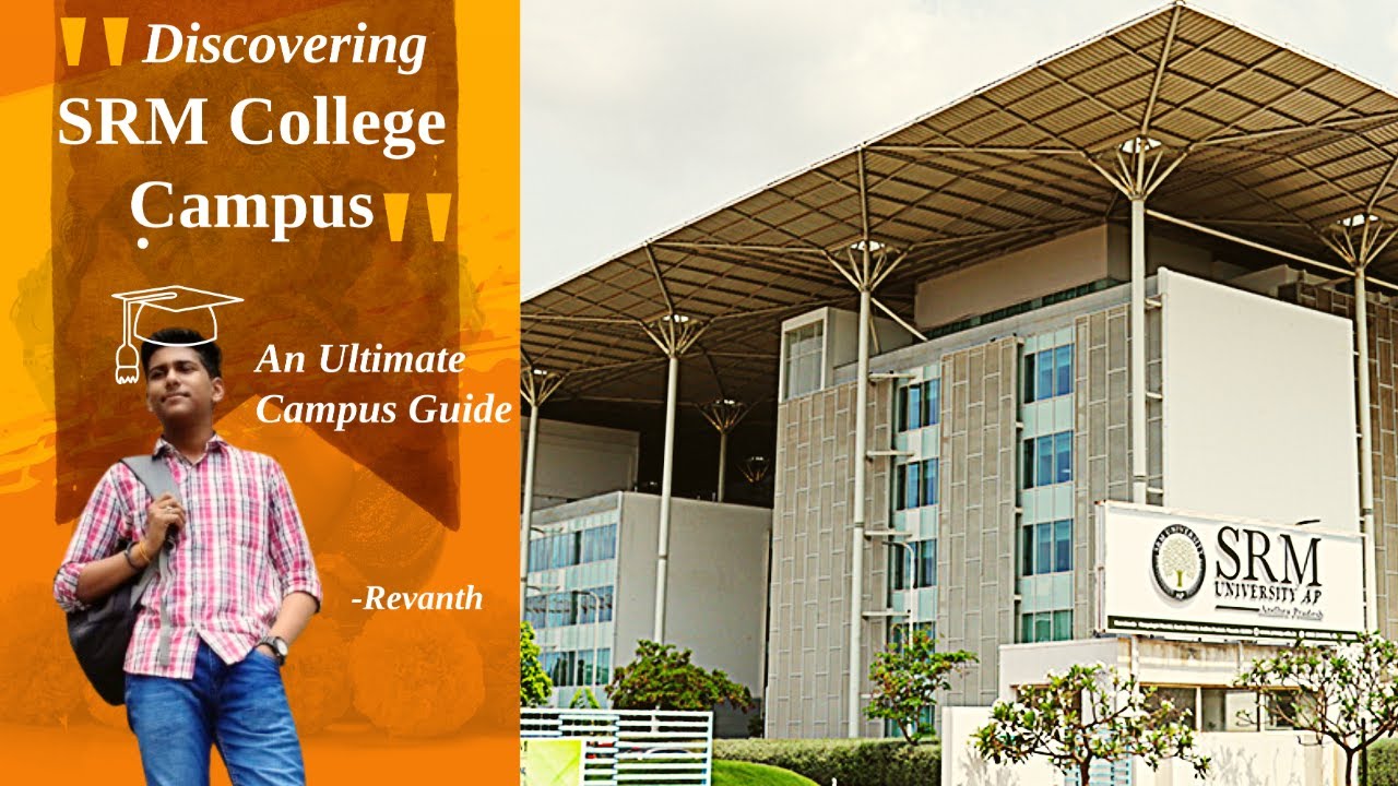 Discovering SRM College Campus in 360 Degrees | The Ultimate Campus ...