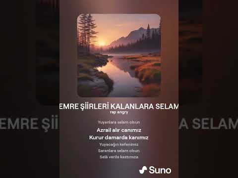 YUNUS EMRE ŞİİRLERİ KALANLARA SELÂM OLSUN RAP