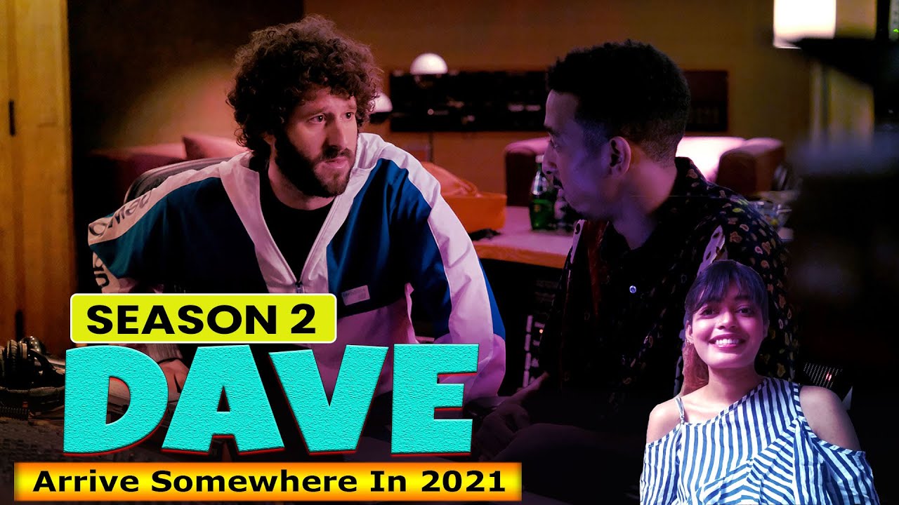 Dave Season 2 Arrive Somewhere In 2021 - Release on Netflix - YouTube