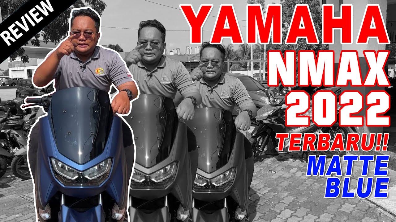 Yamaha NMAX 2022 Terbaru!! MATTE BLUE | Malaysia Review - YouTube