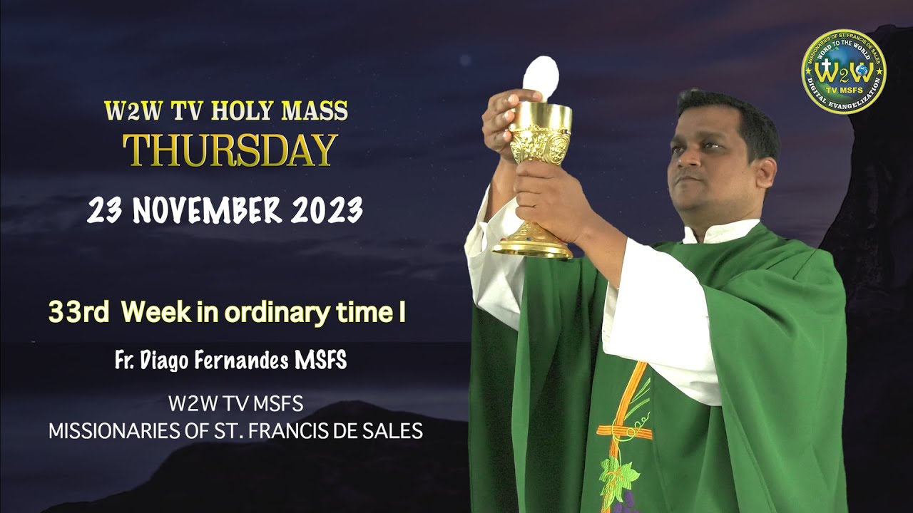 THURSDAY HOLY MASS | 23 NOVEMBER 2023 | 33RD WEEK IN ORDINARY TIME I ...