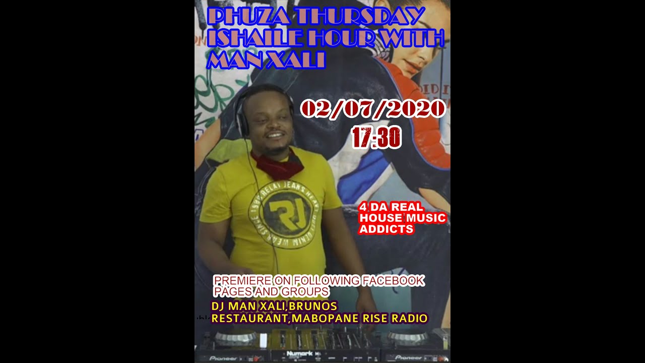 Phuza Thursday Stay Home Safe With Man Xali(Online Quarantine Sessions ...