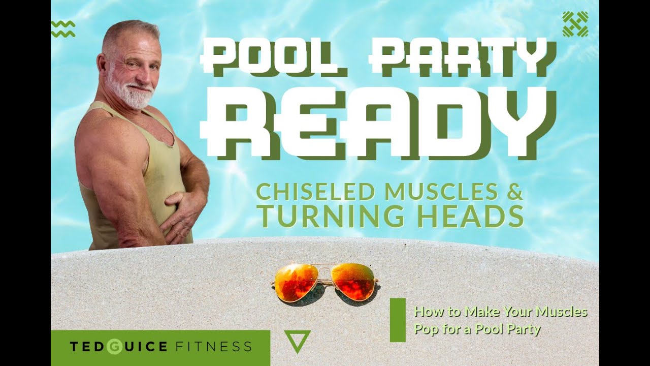 Get Pool Party Ready: Your Guide to Chiseled Muscles & Turning Heads ...
