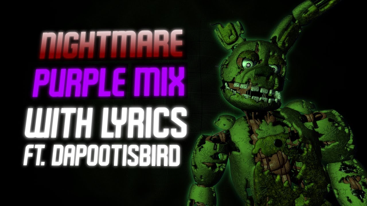 Nightmare [PURPLE MIX] WITH LYRICS. | Funkin' at Freddy's Lyrical Cover ...