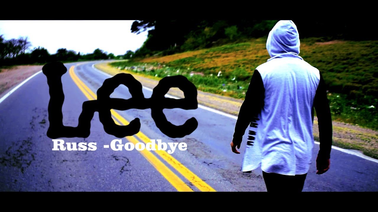 Russ - Goodbye | Lee | Freestyle - YouTube