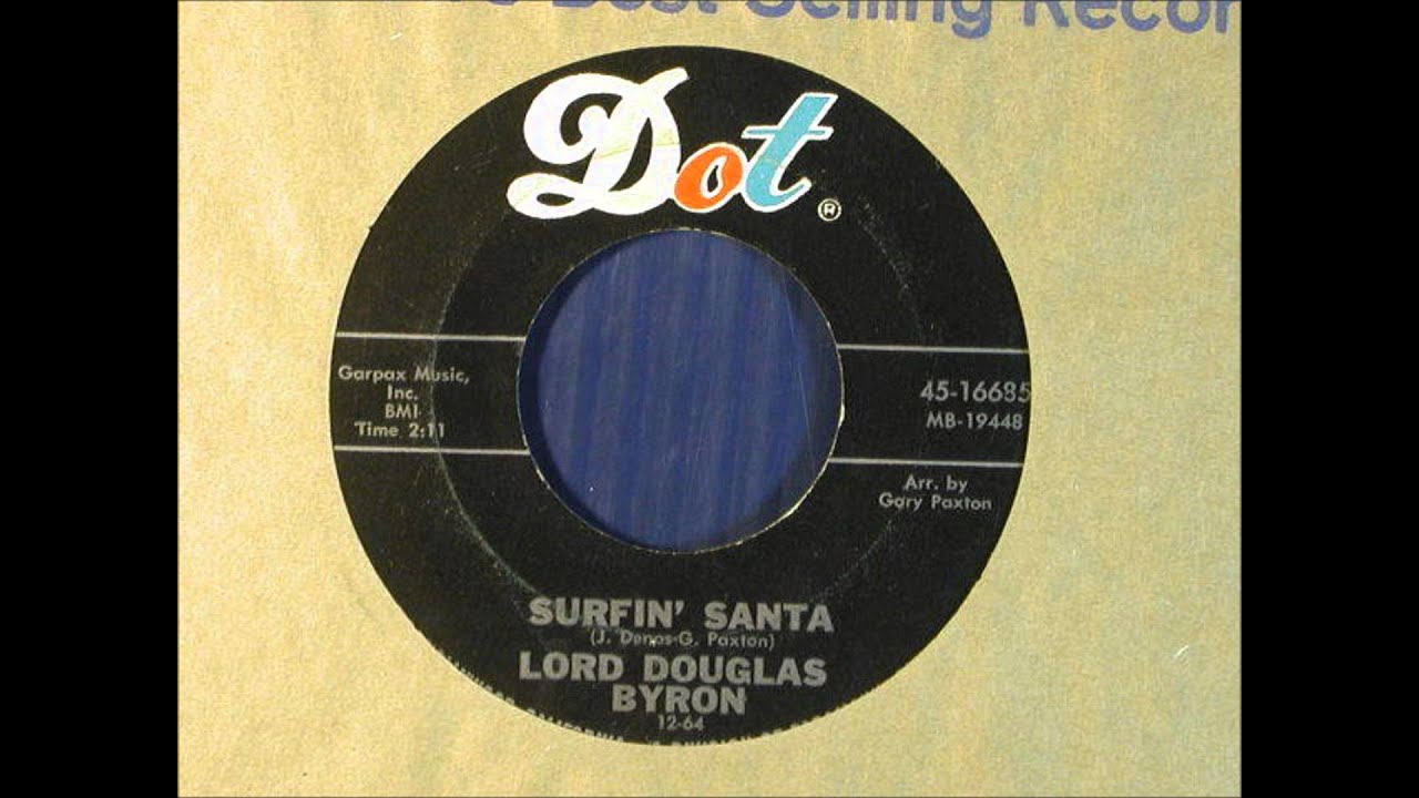 Surfin' Santa - Lord Douglas Byron - YouTube