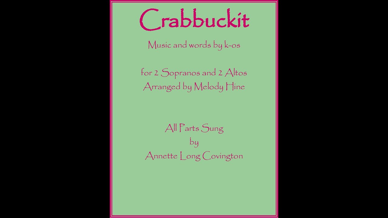 Crabbuckit - cover by k-os. For 4 Treble Voices, a cappella - Sung by ...