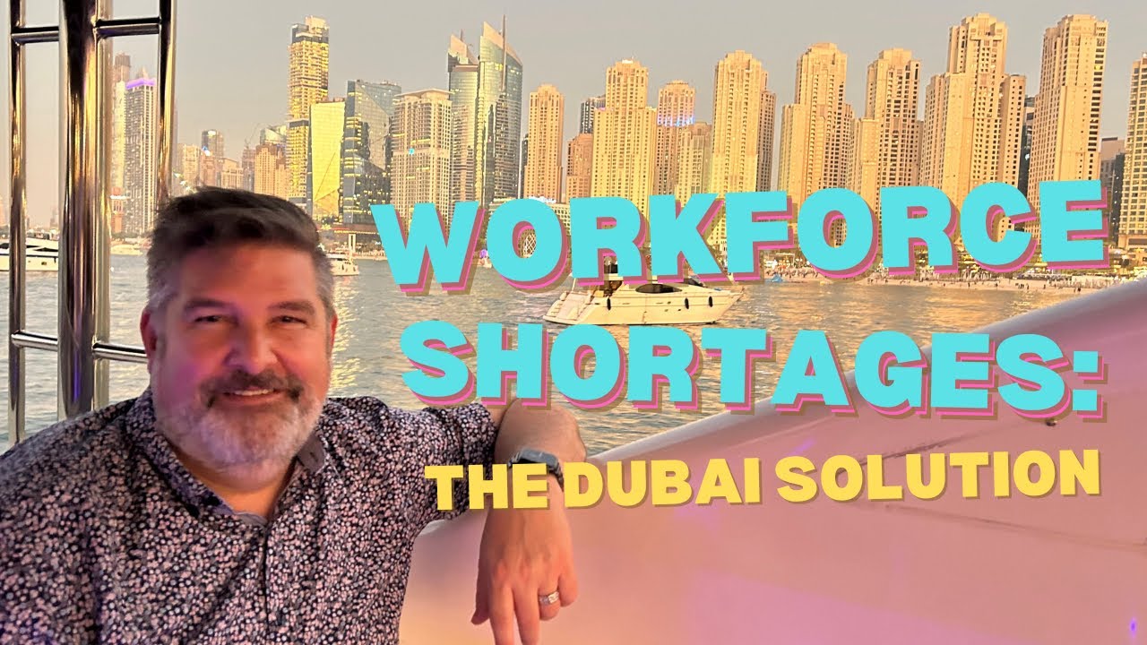 Workforce Shortages: The Dubai Solution || Brock Dickinson - YouTube