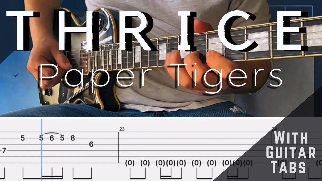 Thrice- Paper Tigers Cover (Guitar Tabs On Screen) - YouTube