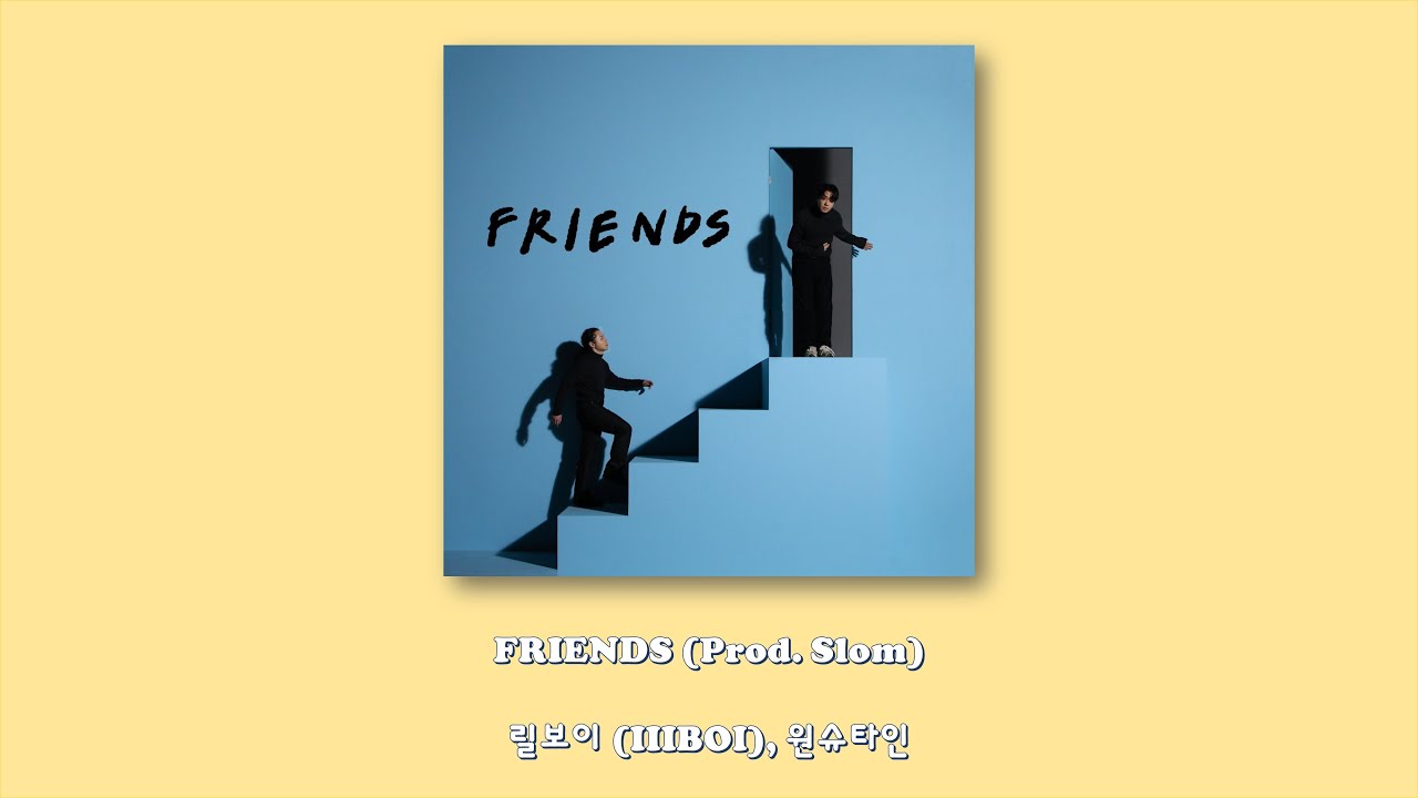 릴보이 (IIIBOI), 원슈타인 - FRIENDS (Prod. Slom)/Lyrics - YouTube