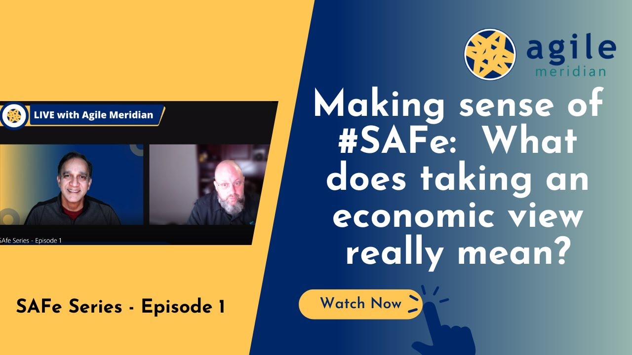 Making sense of #SAFe: What is taking an economic view really mean ...