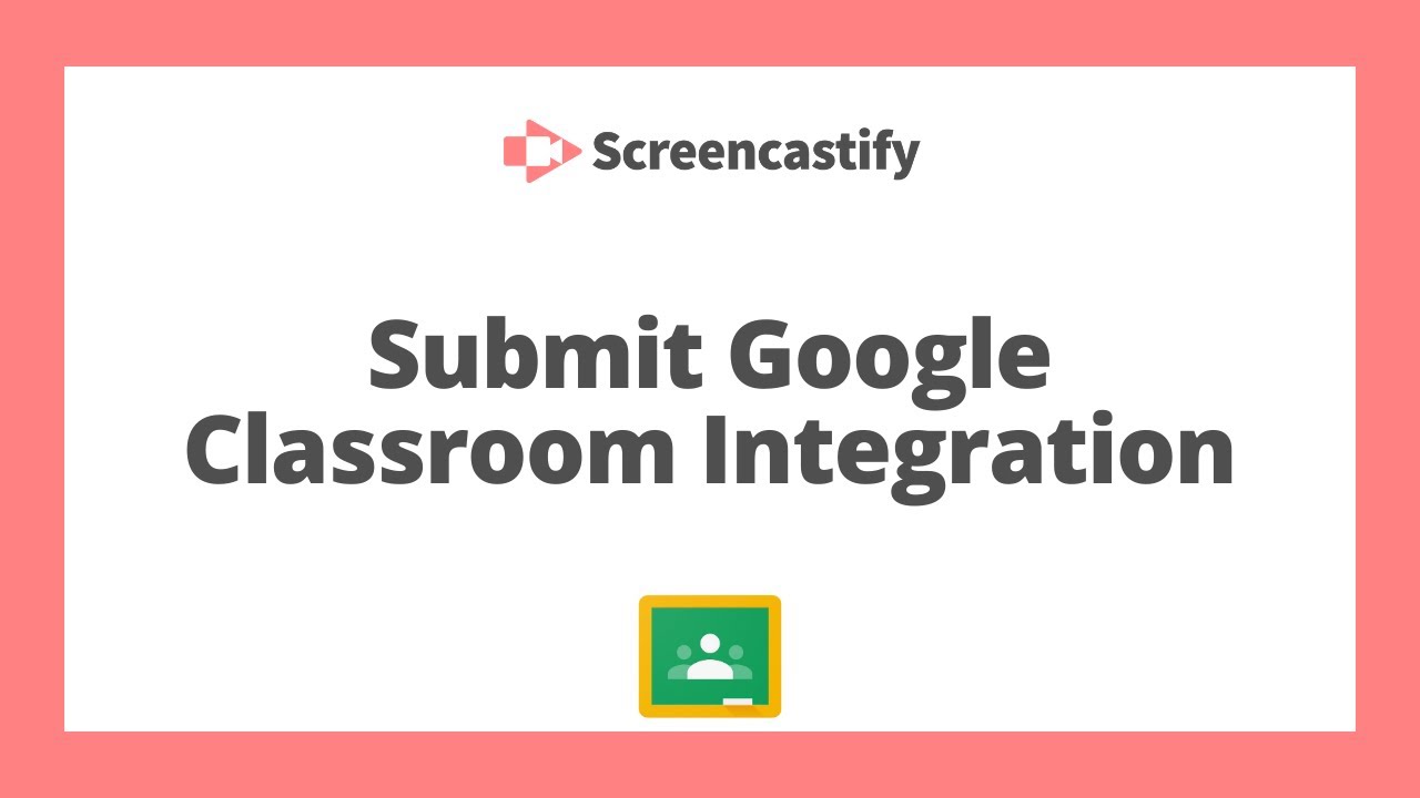Submit Google Classroom Assignment Integration - YouTube