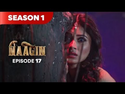 Naagin Season 1 Full Episode 17 MAHAKAALI In Hindi || Hindi Drama Serial||