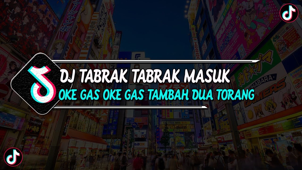DJ TABRAK TABRAK MASUK || DJ OKE GAS OKE GAS TAMBAH 2 TORANG MENGKANE VIRAL TIKTOK TERBARU 2023 ...