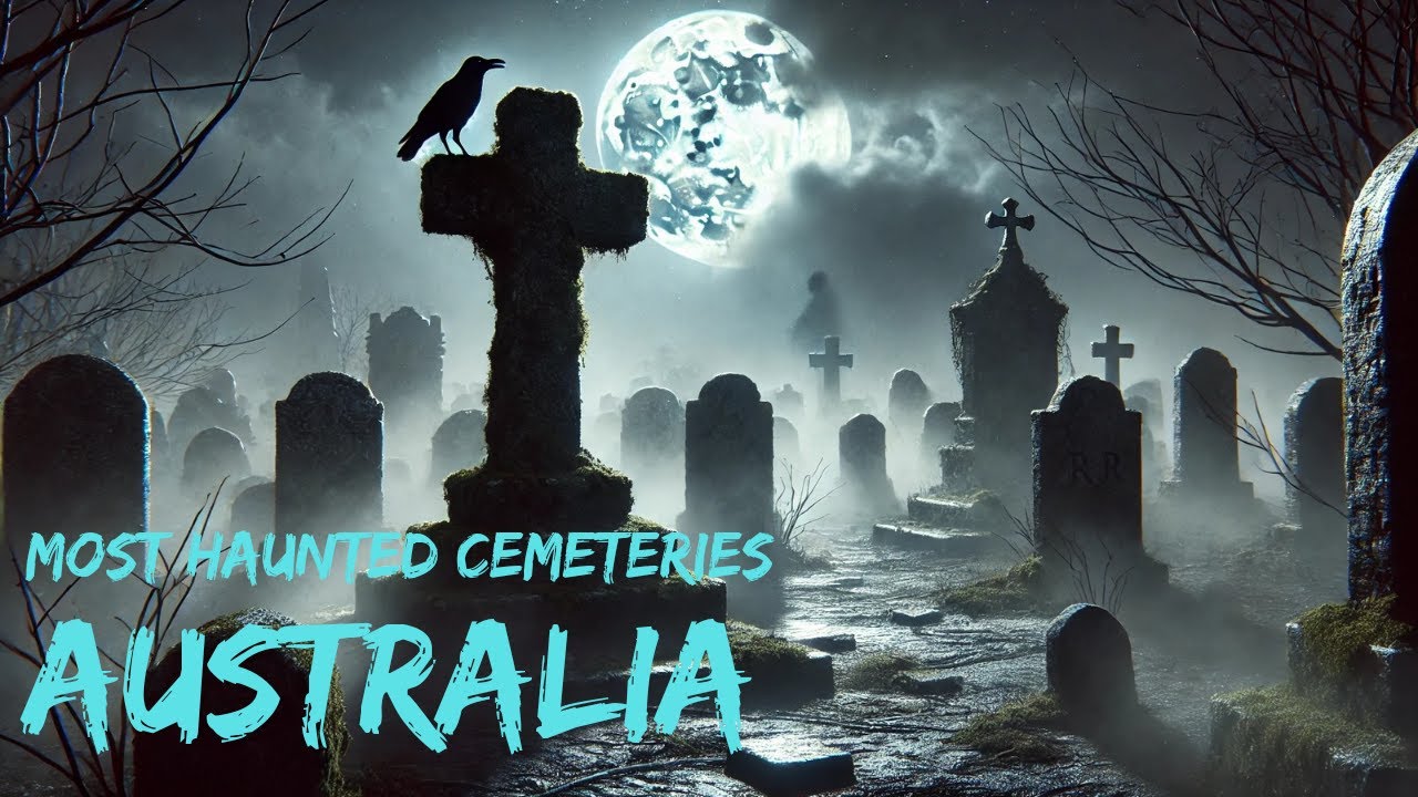Most Haunted Cemeteries in Australia | Terrifying Encounters ...