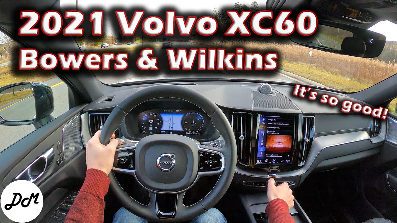 2021 Volvo XC60 – Bowers & Wilkins Sound System Review | Apple CarPlay ...