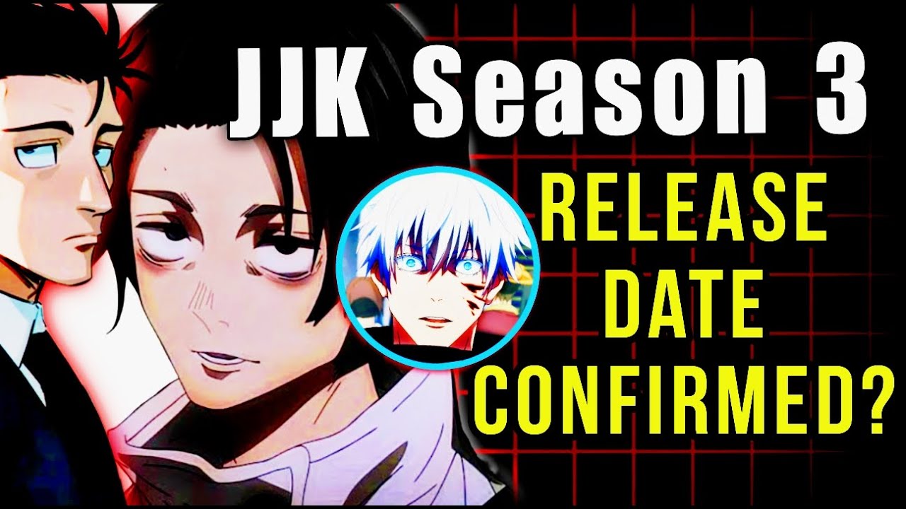 JJK Season 3 Release Date FINALLY Revealed? - YouTube