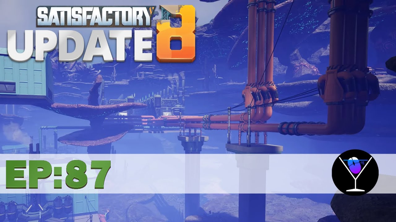 Satisfactory Update 8 Episode 87: All This for Frames!? - YouTube