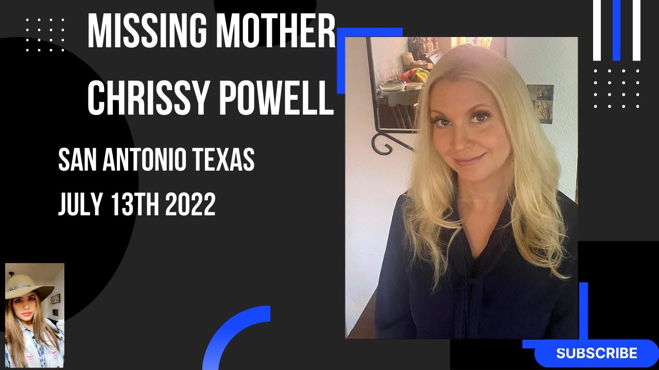 Breaking News Chrissy Powell Missing woman San Antonio TX - YouTube