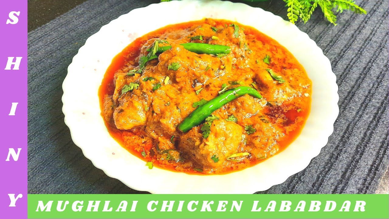 Mughlai Chicken Lababdaar | CHICKEN LABABDAR | MURGH LABABDAR | CHICKEN ...