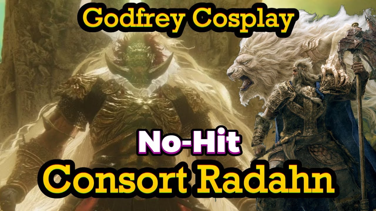Godfrey Cosplay - No Hit Consort Radahn Build - Elden Ring DLC - YouTube