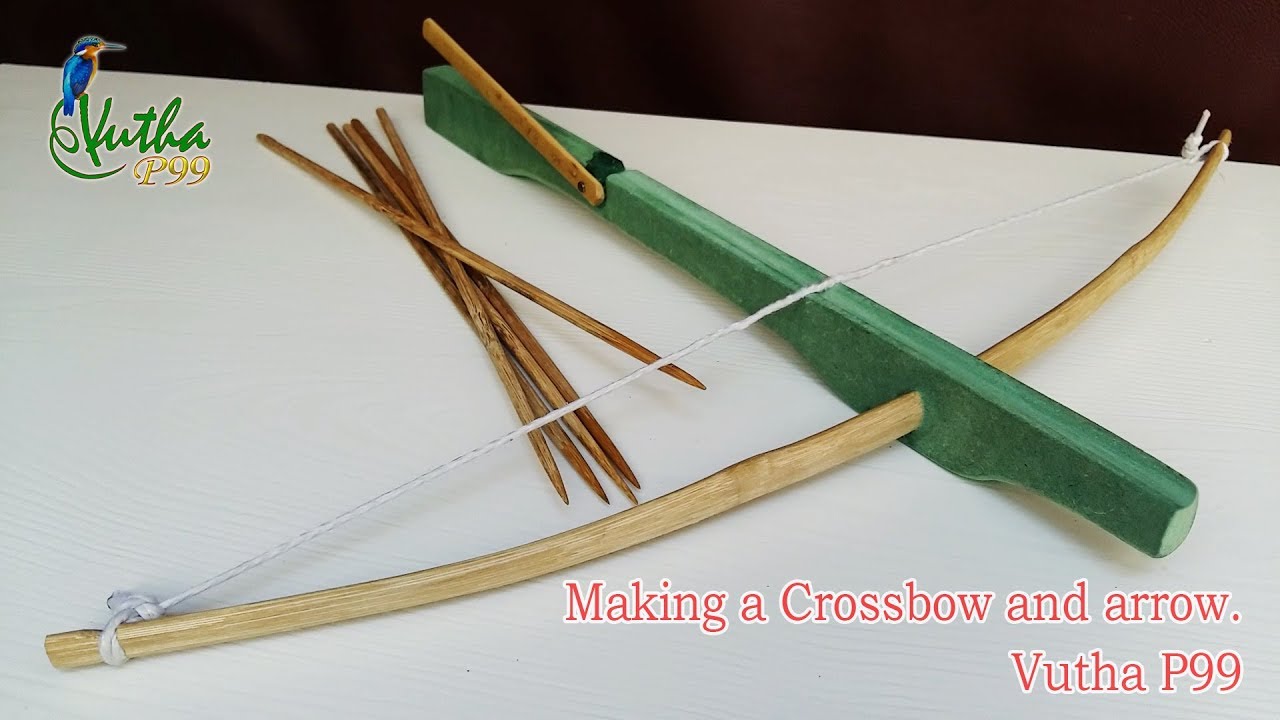 How to make a Crossbow easily at home | working for hobby - Vutha P99 ...