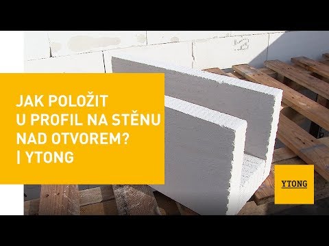 Jak položit U profil na stěnu nad otvorem? | Ytong