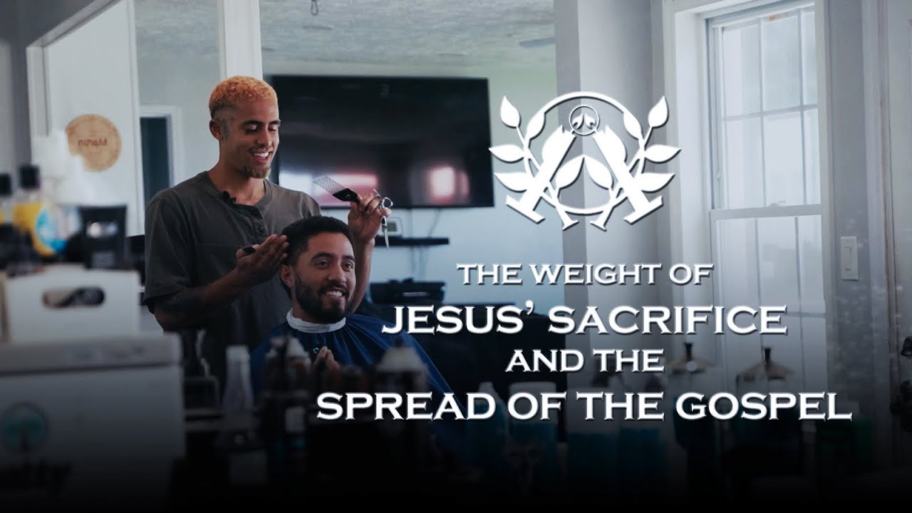 S1 E2: The Weight of Jesus' Sacrifice and the Spread of the Gospel ...