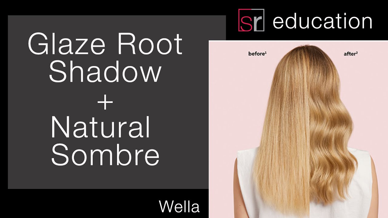Glaze Root Shadow & Natural Sombre Techniques - Wella - YouTube