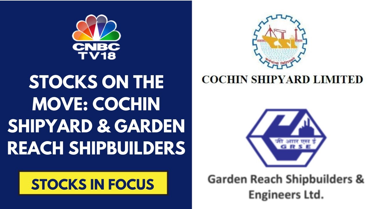Cochin Shipyard & Garden Reach Shipbuilders Surge On Fresh Order Wins ...