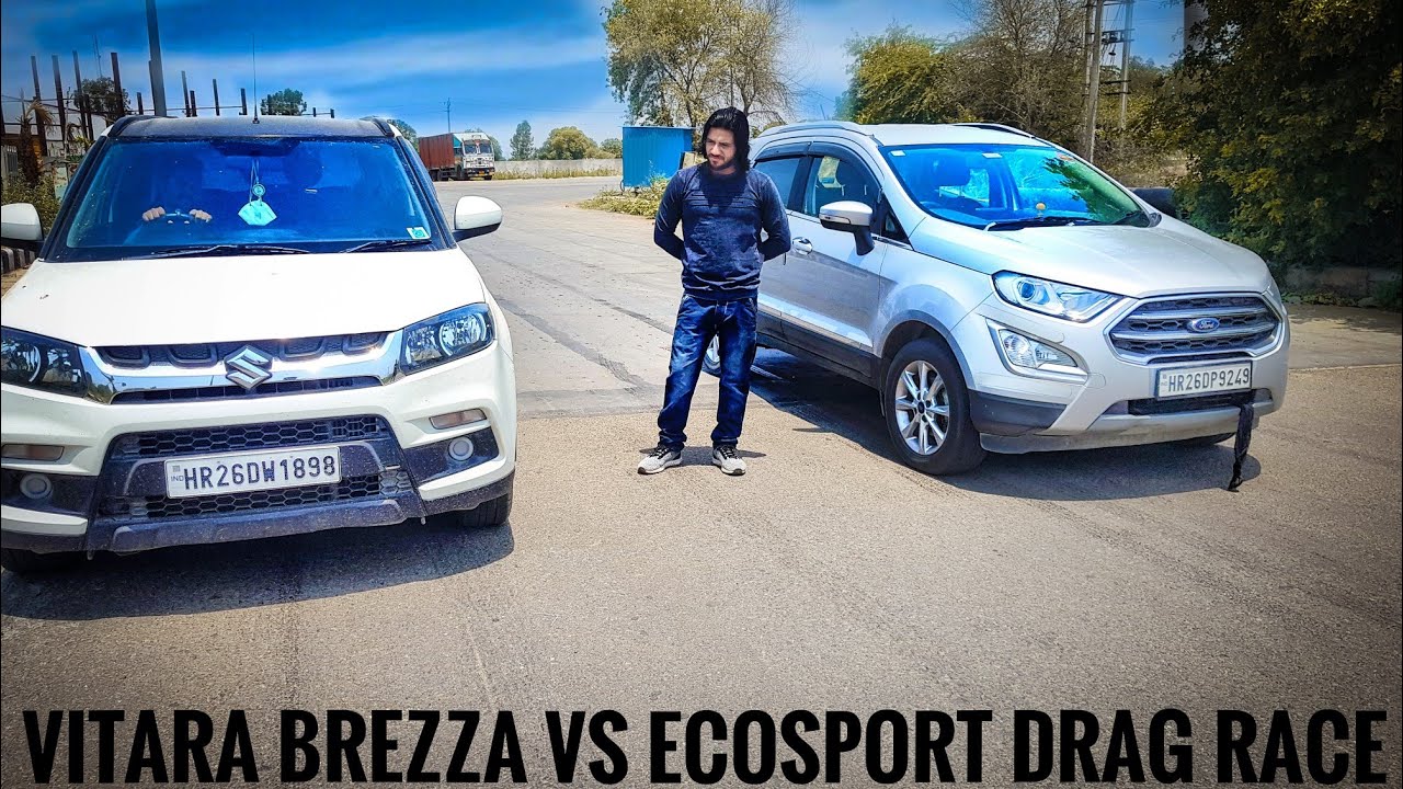 VITARA BREZZA DIESEL VS FORD ECOSPORT DIESEL DRAG RACE - YouTube