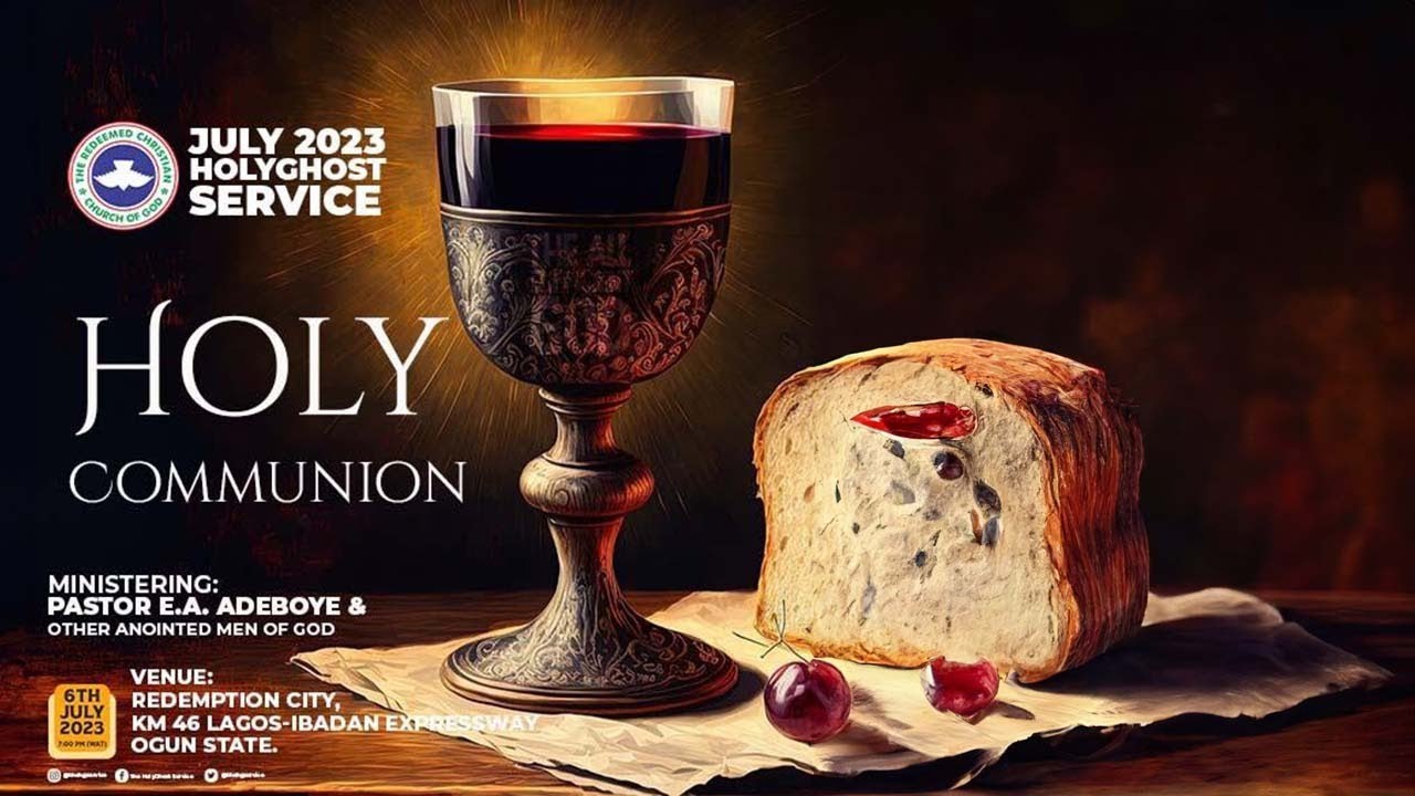 RCCG JULY 2023 HOLY COMMUNION SERVICE - YouTube