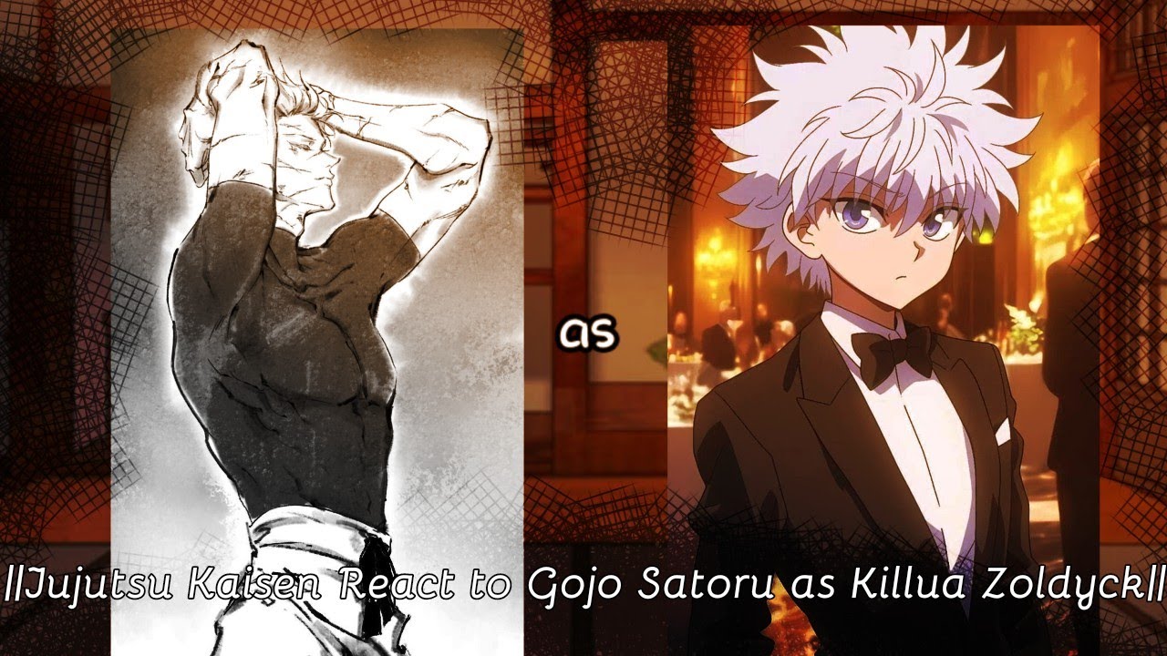 ||Jujutsu Kaisen React to Gojo Satoru as Killua Zoldyck|| - YouTube