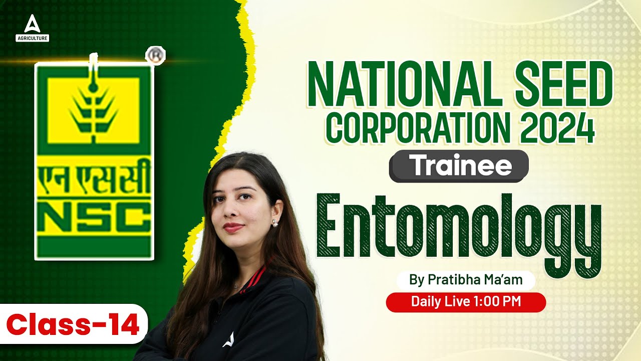 NSC Trainee 2024 | Entomomlogy #14 | National Seed Corporation Classes ...