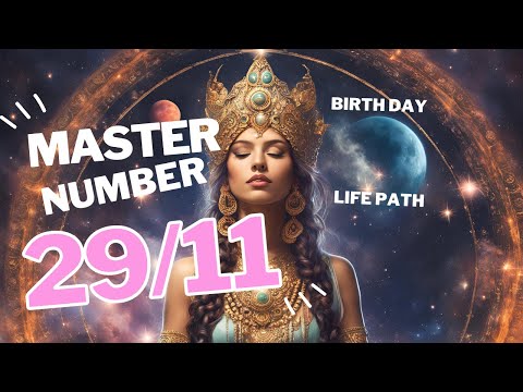 Qualities of the Master Number 29/11 in Numerology explained (Life Path or Birth Day 29)