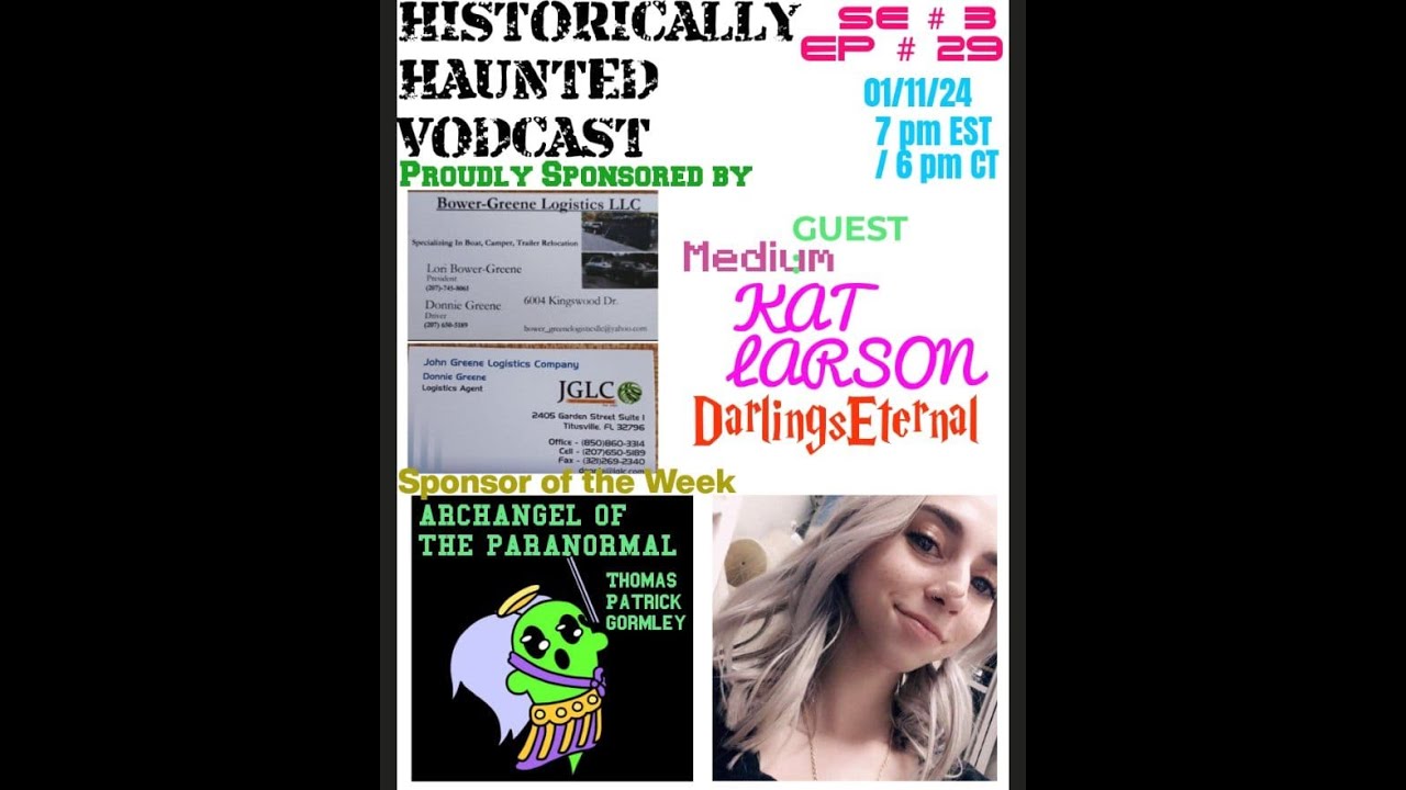 HISTORICALLY HAUNTED VODCAST - SE # 3 / EP # 29 ~ Psychic medium KAT ...