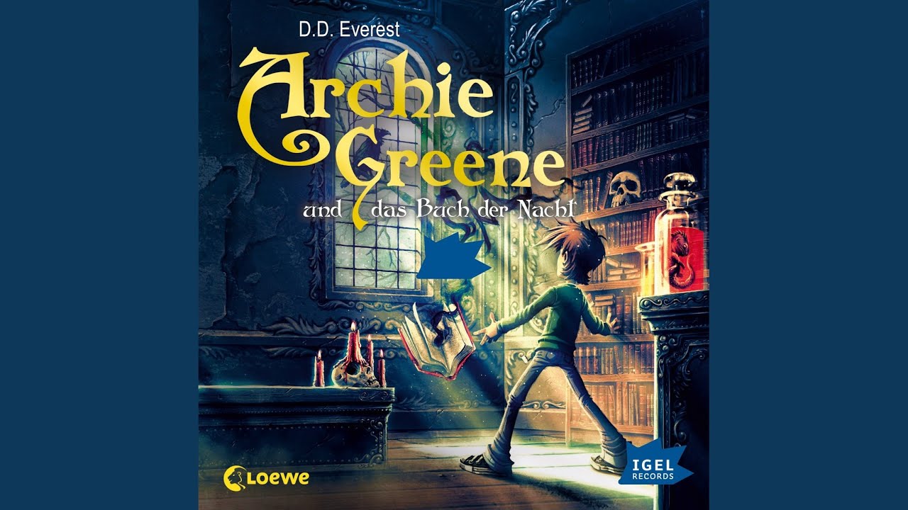 Kapitel 24 - Archie Greene und das Buch der Nacht - YouTube