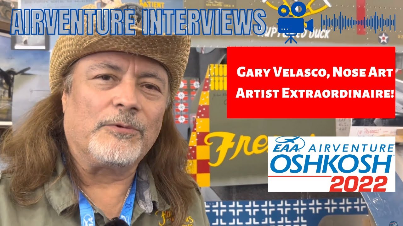 AirVenture Interviews, Nose Art Artist Gary Velasco - YouTube