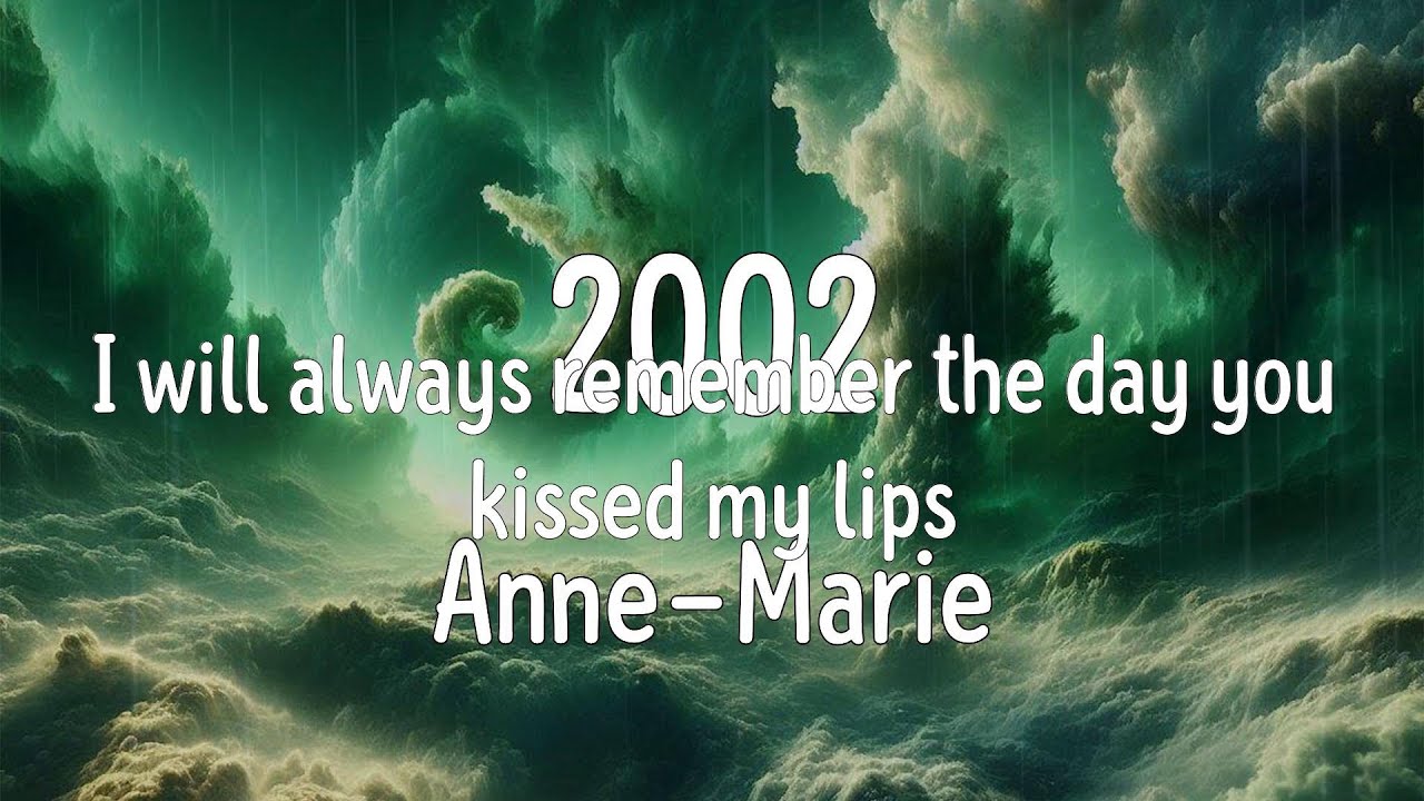 2002 (Lyrics) - Anne-Marie - YouTube