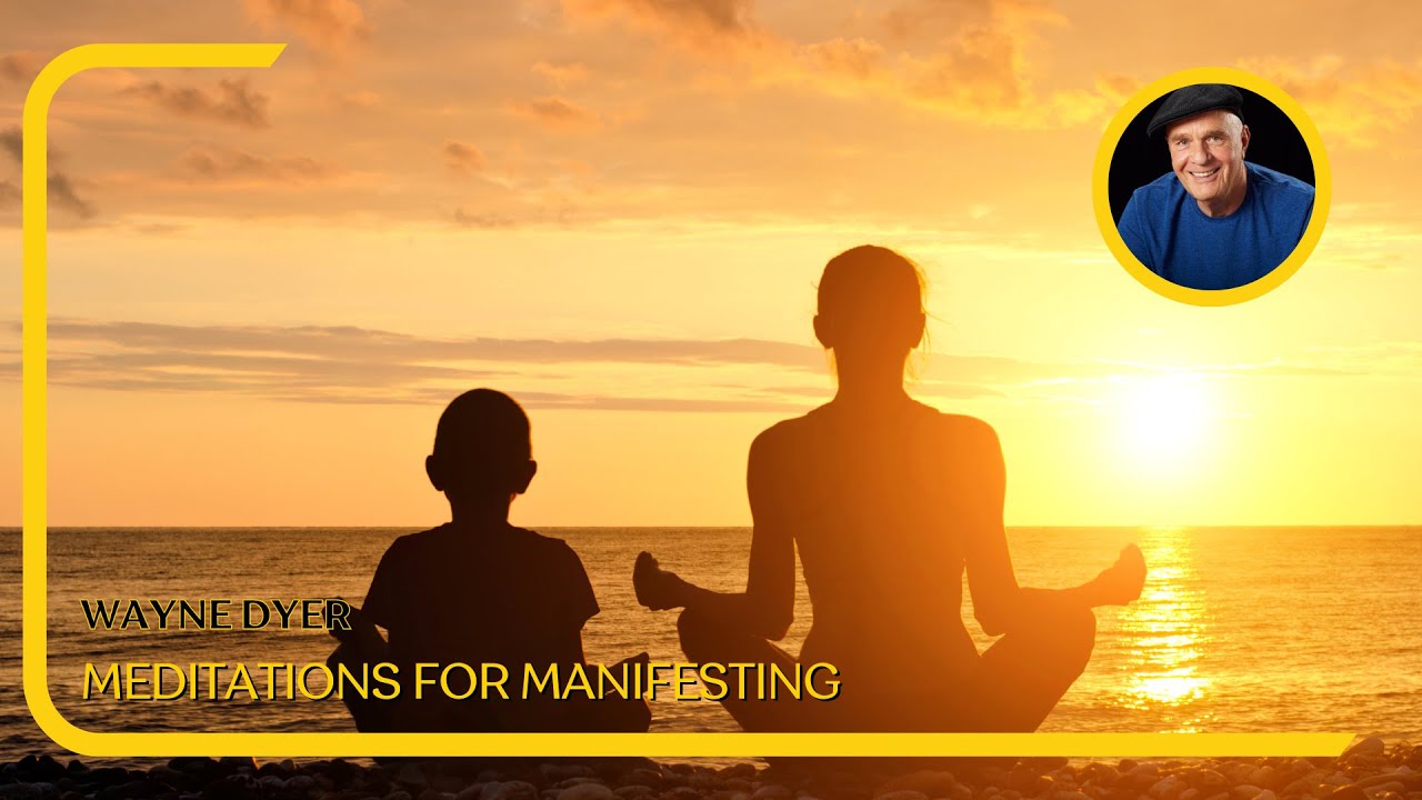 🎯 Wayne Dyer | Manifest Anything with This Guided Meditation - YouTube