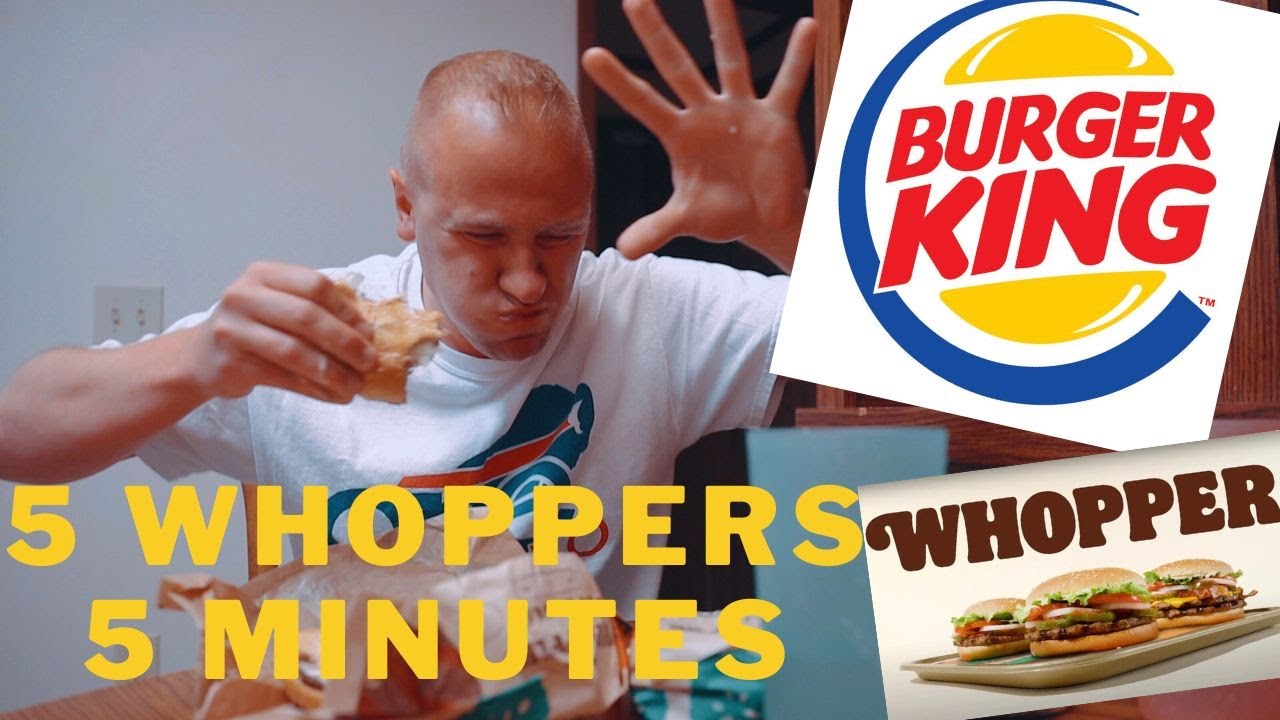 Five Whoppers, Five Minutes, umm.. | Burger King Challenge - YouTube