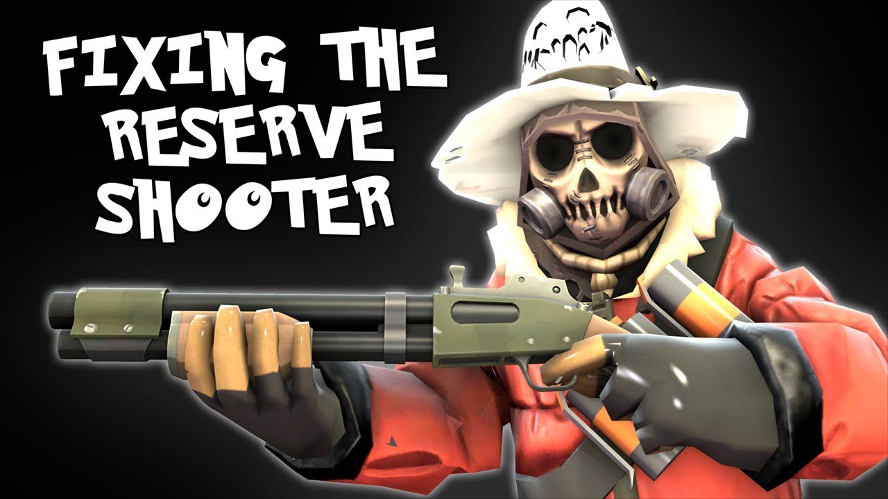 TF2: Fixing the Reserve Shooter (Commentary) - YouTube