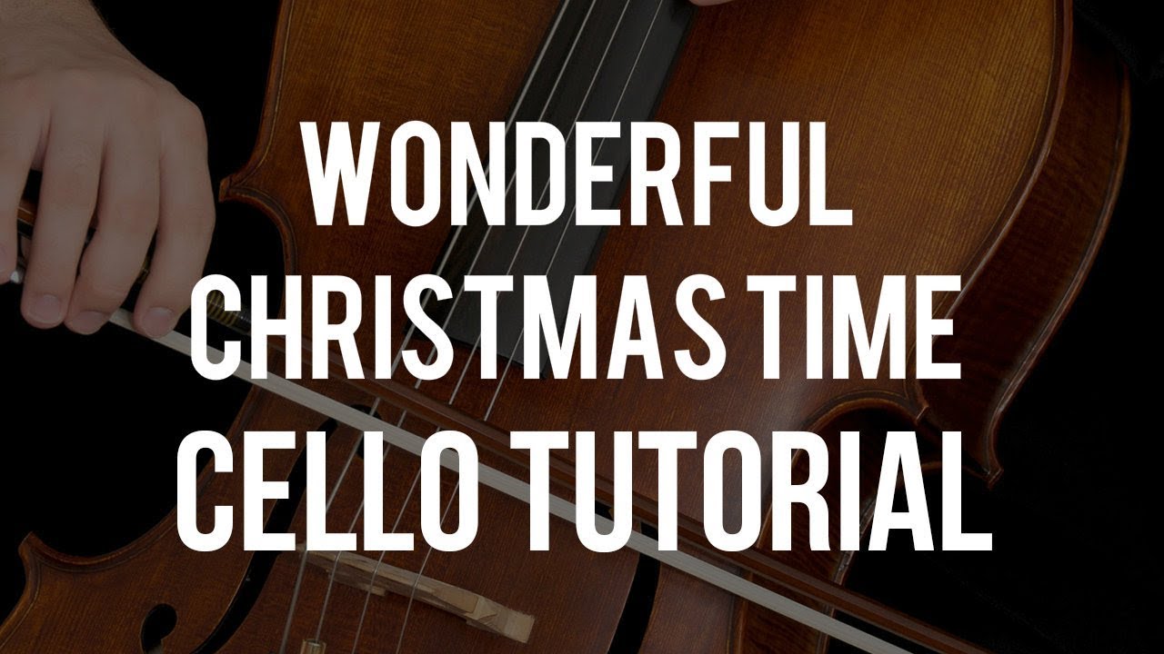 How to play Wonderful Christmas Time on Cello - YouTube