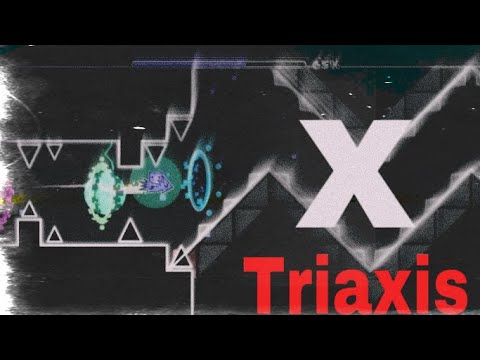 X by Triaxis 100% completion geometry dash - YouTube